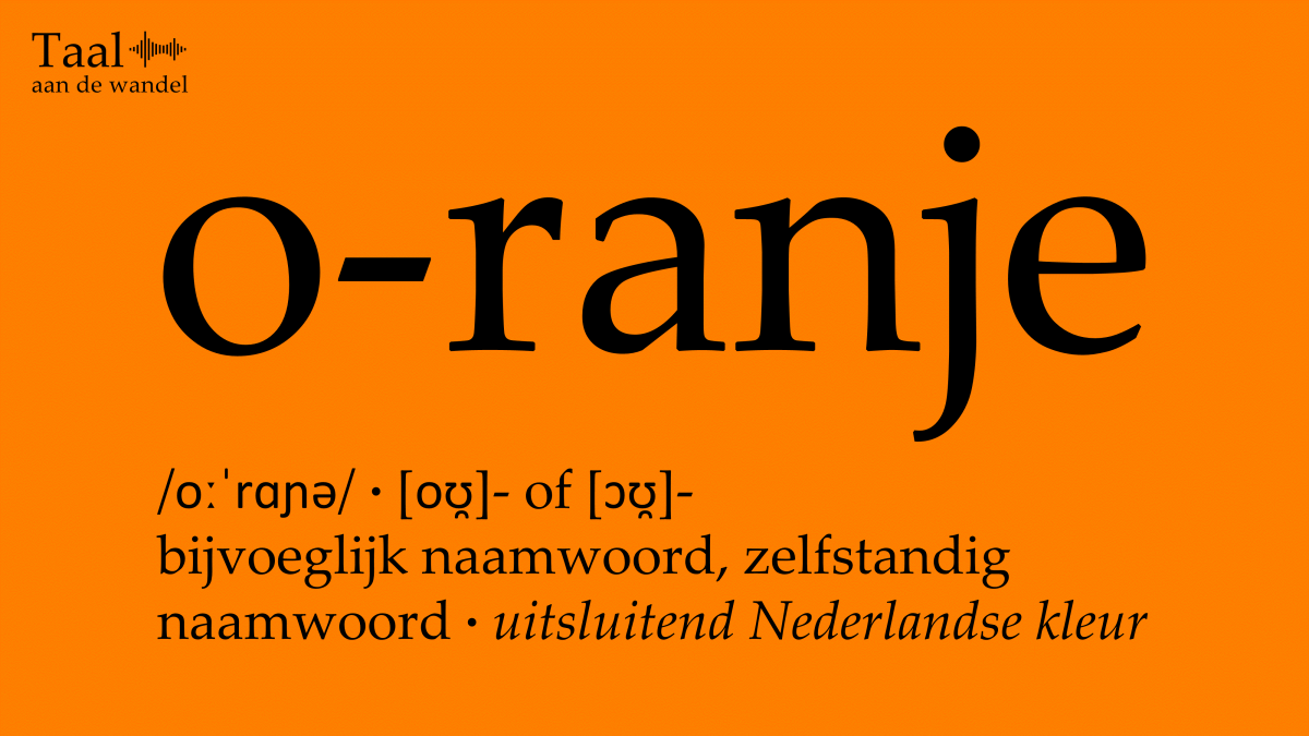 O-ranje – Taal aan de wandel